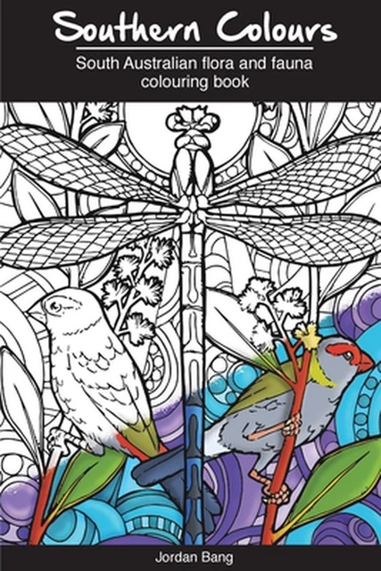 SOUTHERN COLOURS: SOUTH Australian Flora and Fauna Colouring Book by ...