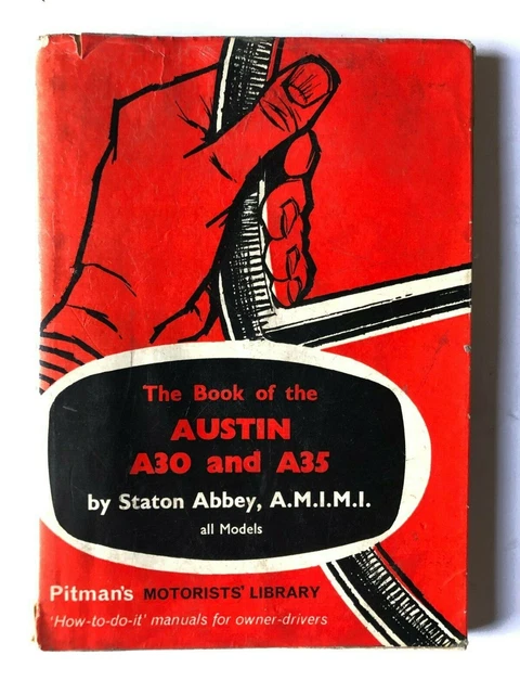 AUSTIN A30 A35 Book Pitmans Motorists Library Staton Abbey £9.95 ...
