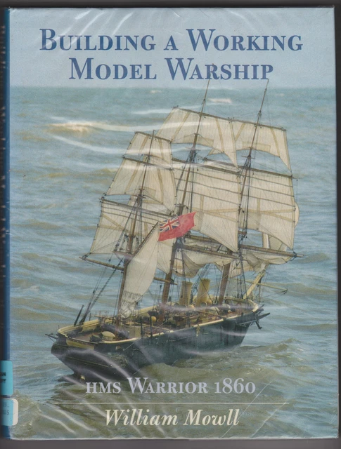 BUILDING A WORKING Model Warship HMS Warrior 1860 Book £8.67 - PicClick UK