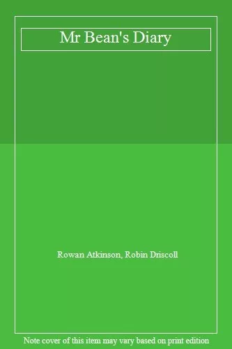MR BEAN'S DIARY By Rowan Atkinson, Robin Driscoll £3.08 - PicClick UK