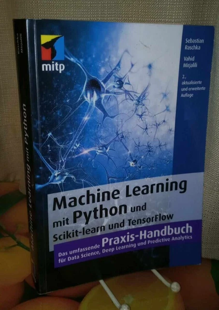 MACHINE LEARNING MIT Python und Scikit-Learn und TensorFlow von ...
