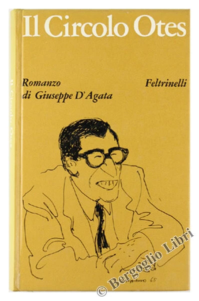 IL CIRCOLO OTES - Congegno narrativo. D'Agata Giuseppe. 1966 EUR 7,00 ...