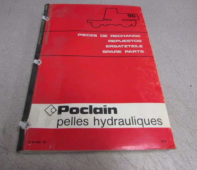 MANUEL CATALOGUE PIÈCES de rechange hydrauliques Poclain 90 Pelles 1978 ...