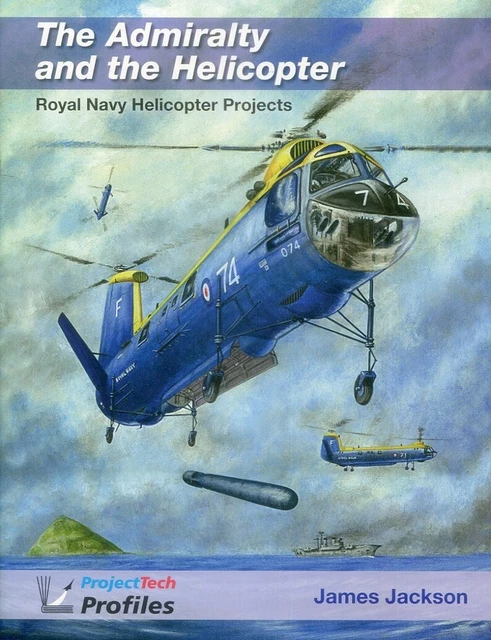 THE ADMIRALTY AND The Helicopter - Royal Navy Projects - Blue Envoy ...