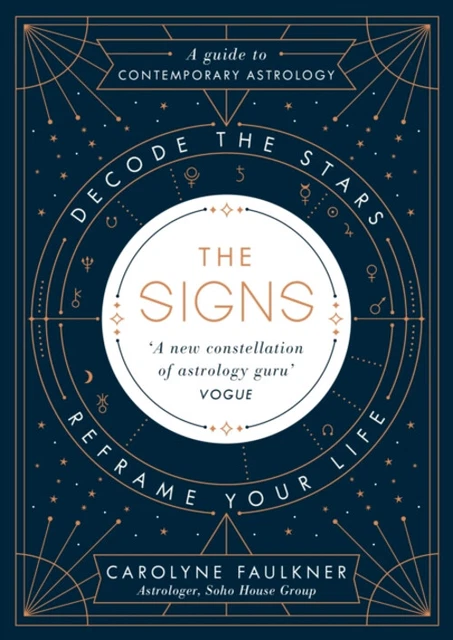THE SIGNES: DECODE The Stars, Reframe Your Life Couverture Rigide EUR 6 ...