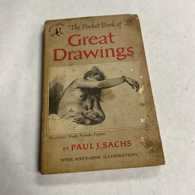 THE POCKET BOOK of Great Drawings Paul J Sachs - 1951 First Printing ...