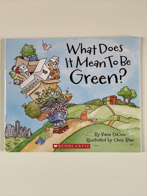 * WHAT DOES IT MEAN TO BE GREEN? Paperback Picture Book 2013 Rana ...