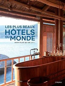 LES PLUS BEAUX hôtels du monde : Bien plus quun lit ... | Livre | état très bon EUR 26,96 ...