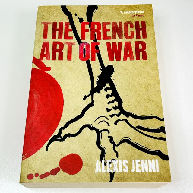 THE FRENCH ART of War by Alexis Jenni Paperback Book Historical Fiction ...