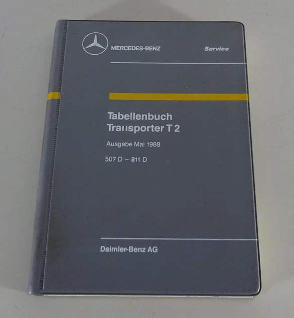 LIBRO TABELLE MERCEDES Benz Düsseldorfer Transporter T2 507 D - 811 D ...
