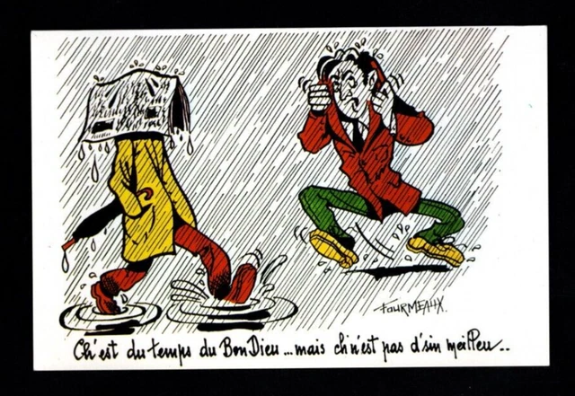 HUMOUR ILLUSTRATEUR FOURMEAUX ch'est du temps du bon dieu EUR 2,00 ...