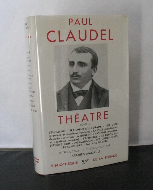 LA PLÉIADE PAUL CLAUDEL Théâtre T1 Imp. 10/1956 Ancienne édition EUR 12 ...