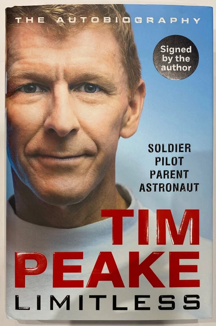 TIM PEAKE HAND Signed Limitless: The Autobiography Book – Space ...