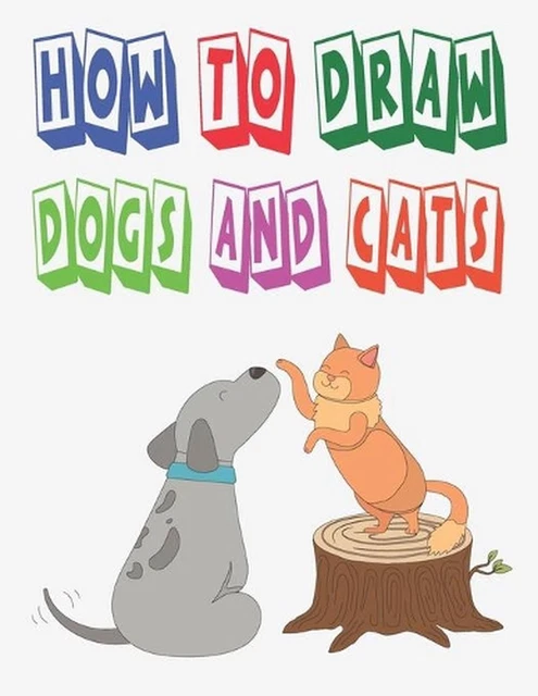 HOW TO DRAW dogs and cats: how to draw animals for kids how to draw ...