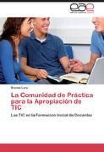 LA COMUNIDAD DE Práctica para la Apropiación de TIC by Lara, Brenda EUR 83,18 - PicClick FR