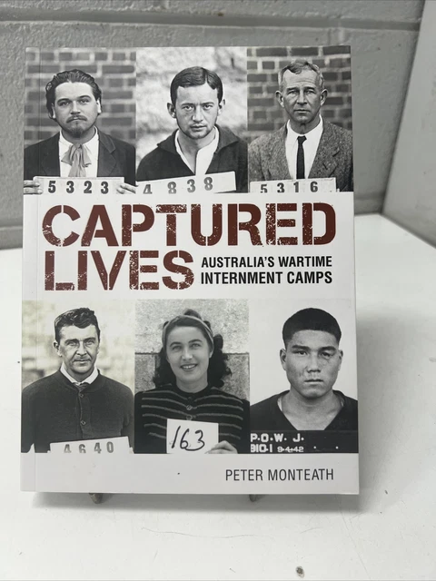 VINTAGE BOOK CAPTURED Lives Australias Wartime Internment Camps ...