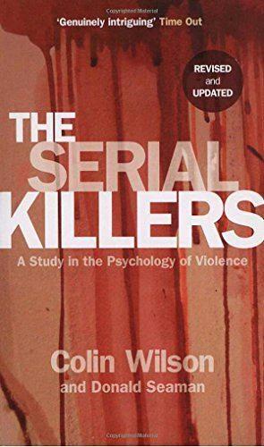 IL SERIAL KILLERS: Un Study IN The Psicologia Of Violence Di Colin ...