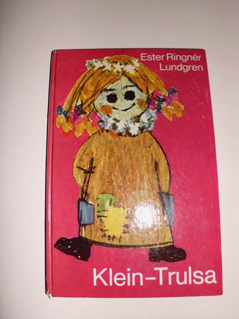 KLEIN TRULSA GESCHICHTE Eines Trollmädchens V. Ester Ringnér-Lundgren ...
