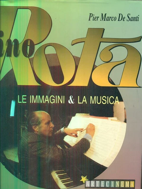 NINO ROTA LE Immagini E La Musica De Santi Pier Marco Giunti 1992 Arte ...