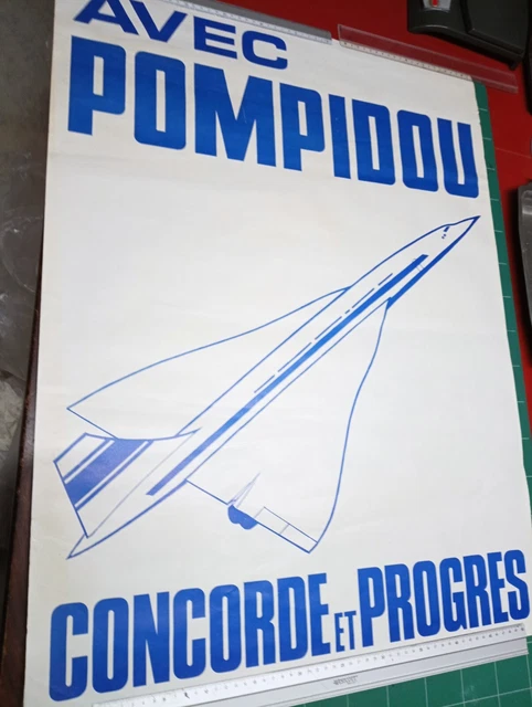 ANCIENNE AFFICHE ' Pompidou . Concorde ' EUR 35,00 - PicClick FR