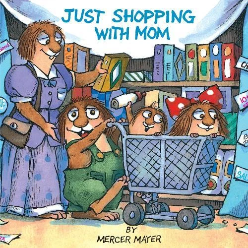 MERCER MAYER JUST Shopping With Mom (Little Critter) (Poche ...