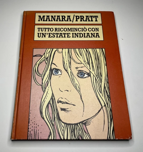 MILO MANARA, HUGO Pratt, Tutto ricominciò con un'estate indiana, CDE ...