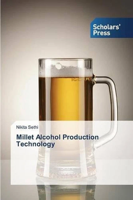 MILLET ALCOHOL PRODUCTION Technology by Sethi Nikita (English ...