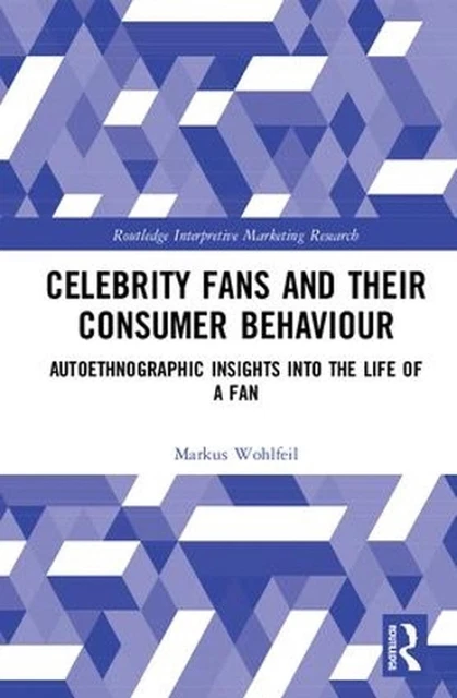 CELEBRITY FANS AND Their Consumer Behaviour: Autoethnographic Insights ...