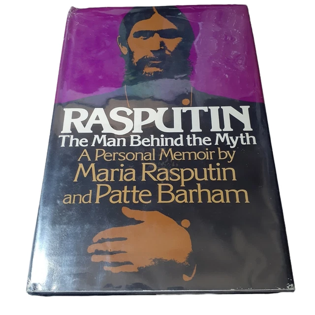 BOOK RASPUTIN THE Man Behind the Myth Daughter Maria Rasputin Patte ...