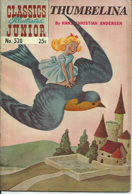CLASSICS ILLUSTRATED JUNIOR #520 - Thumbelina (Alex Blum) Lin Streeter ...