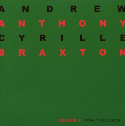 ANTHONY BRAXTON AND Anthony Cyrille Duo Palindrom 2002 - Volume 2 (CD ...