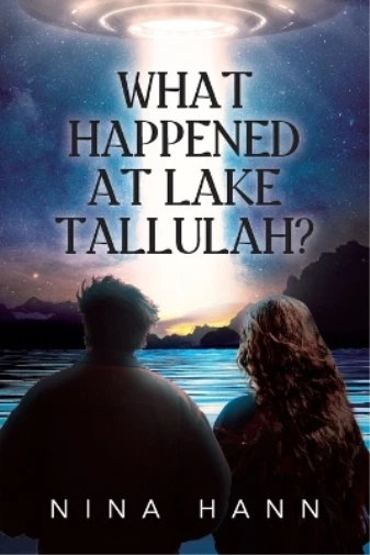 NINA HANN WHAT Happened at Lake Tallulah? (Poche) EUR 18,39 - PicClick FR