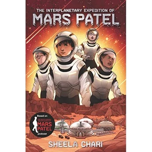 THE INTERPLANETARY EXPEDITION of Mars Patel (Mars Patel - Hardback NEW ...