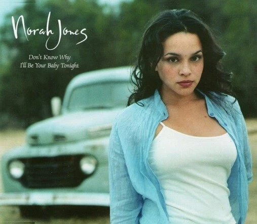 NORAH JONES - DON'T KNOW WHY/I'LL BE YOUR BABY TONIGHT Single CD 3 Tks ... NORAH JONES - DON'T KNOW WHY/I'LL BE YOUR BABY TONIGHT Single CD 3 Tks ...
