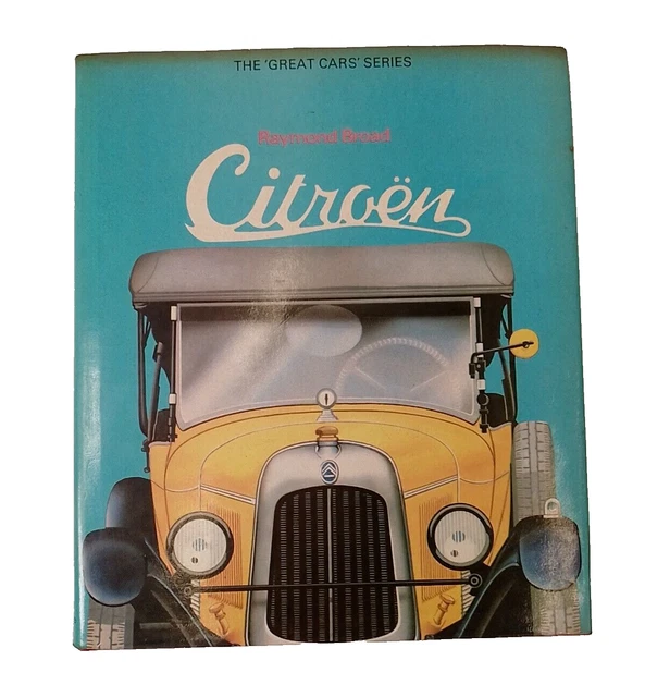 CITROEN BY RAYMOND Broad Pub Luscombe in 1975 in The Great Cars Series ...