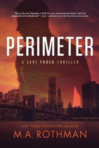 PERIMETER (A LEVI Yoder Thriller) by Rothman, M. A. £22.25 - PicClick UK