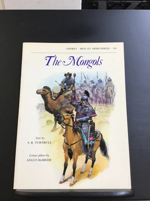 OSPREY MEN-AT-ARMS SERIES Mongols S.R. Turnbull Angus McBride 1980 $9. ...