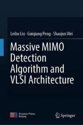 MASSIVE MIMO DETECTION Algorithm and VLSI Architecture by Leibo Liu [Hardback] £87.79 - PicClick UK