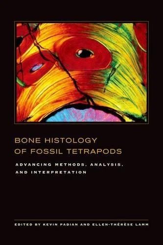 ELLEN-THÉRÈSE LAMM BONE Histology of Fossil Tetrapods (Relié) EUR 93,38 ...