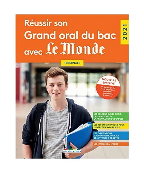 RÉUSSIR SON GRAND oral du bac avec Le Monde 2021 - Terminale, Collectif ...