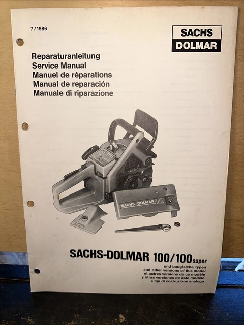 SACHS DOLMAR 100/ 100 Super Chainsaw ( Service Manual ) Original Copy ...