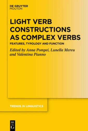 LIGHT VERB CONSTRUCTIONS as Complex Verbs: Features, Typology and ...