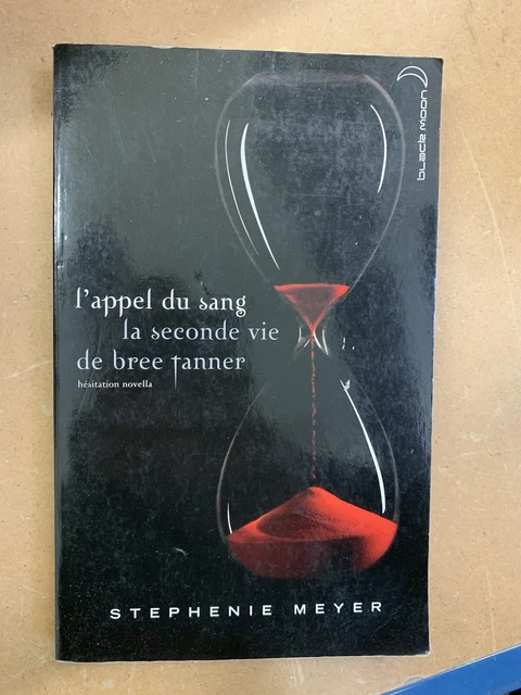 L'APPEL DU SANG - La seconde vie de Bree Tanner - Stephenie Meyer ...