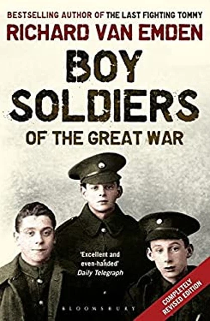 BOY SOLDIERS DE The Great War Livre de Poche Richard Van Emden EUR 5,65 ...