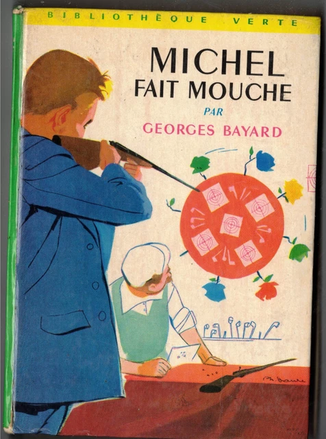 MICHEL FAIT MOUCHE - Georges Bayard Hachette 1965 Ill. Philippe Daure ...