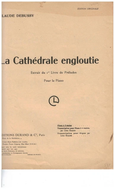 LA CATHEDRALE ENGLOUTIE DEBUSSY Claude Edité par A. Durand & fils, 1910 ...