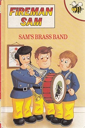 SAM'S BRASS BAND (Fireman Sam) By Caroline Hill-Trevor,The Count $11.80 ...