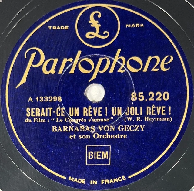 BARNABAS VON GECZY : Serait-ce un rêve ! un jolie rêve 78 rpm ...