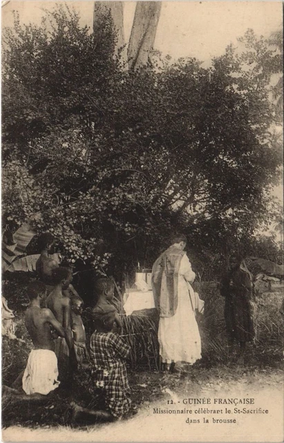 MISSIONARY PC CELEBRATING ST-SACRIFICE IN THE BUSH FRENCH GUINEA ...