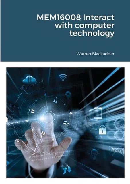 MEM16008 INTERACT WITH computer technology by Warren Blackadder ...